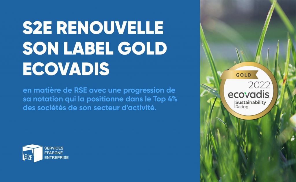S2E renouvelle son Label Gold Ecovadis | S2E